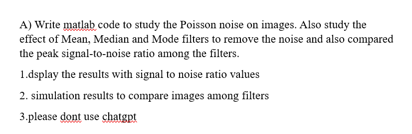 Solved A) Write matlab code to study the Poisson noise on | Chegg.com