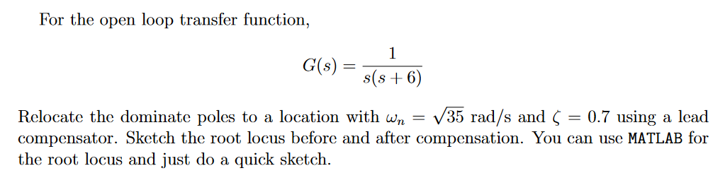 Solved For The Open Loop Transfer Function 1 Gs Ss6 4063