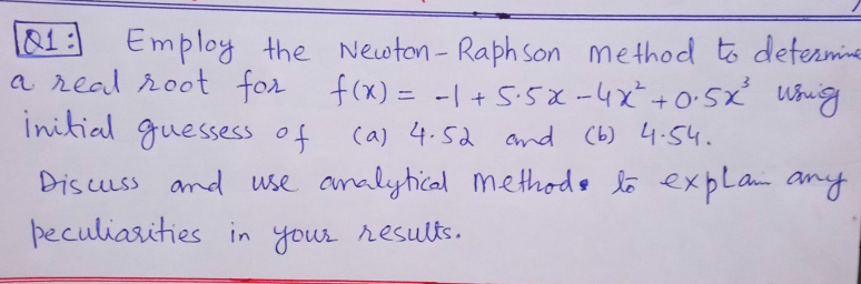 Solved 101 : Employ the Newton-Raphson method to determine a | Chegg.com
