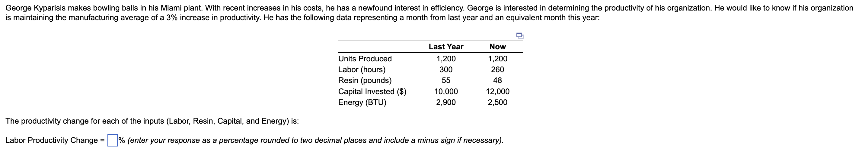 Solved is maintaining the manufacturing average of a 3% | Chegg.com
