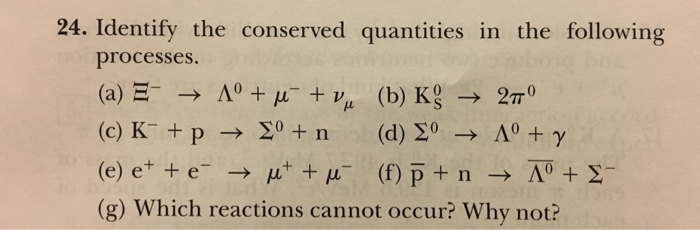 Solved 24. Identify the conserved quantities in the | Chegg.com