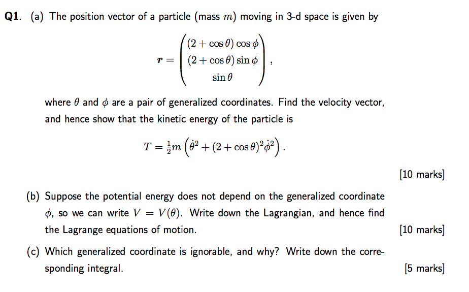 Solved Q1. (a) The position vector of a particle (mass m) | Chegg.com