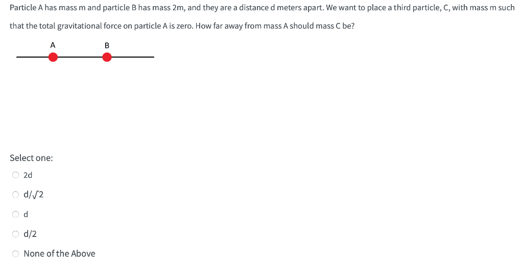 Solved Particle A has mass m and particle B has mass 2m, and | Chegg.com