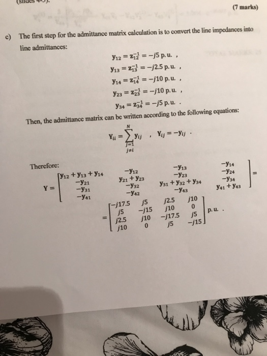 Solved (7 marks) Write down the admittance matrix for a | Chegg.com