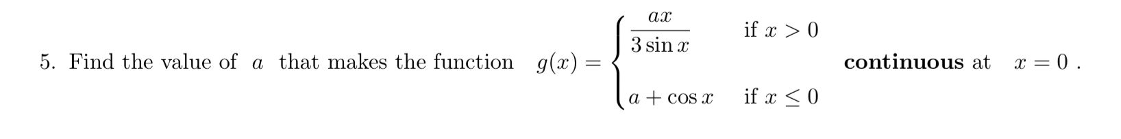 Solved 5. Find the value of a that makes the function | Chegg.com
