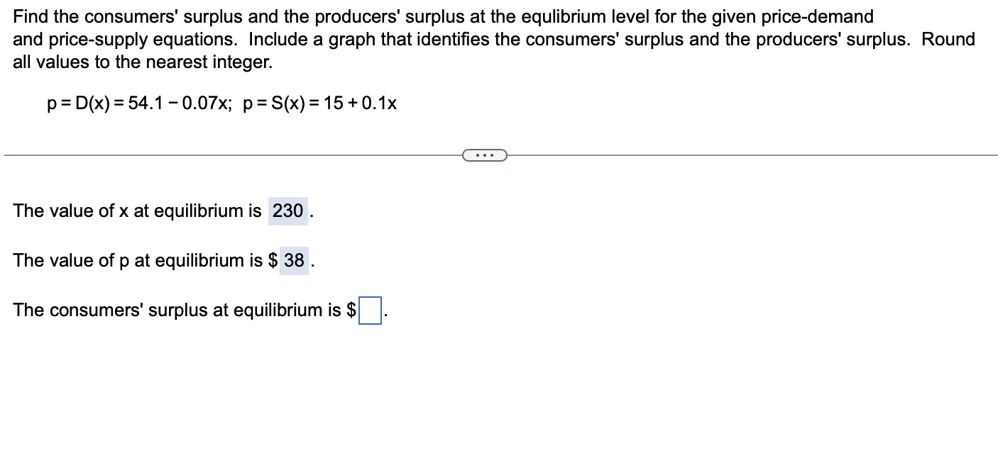 Solved Find the consumers' surplus and the producers' | Chegg.com