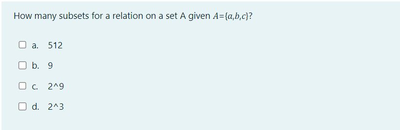 Solved How many subsets for a relation on a set A given | Chegg.com