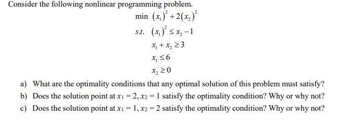 Solved Consider the following nonlinear programming problem. | Chegg.com