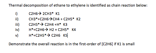 Thermal decomposition of ethane to ethylene is | Chegg.com