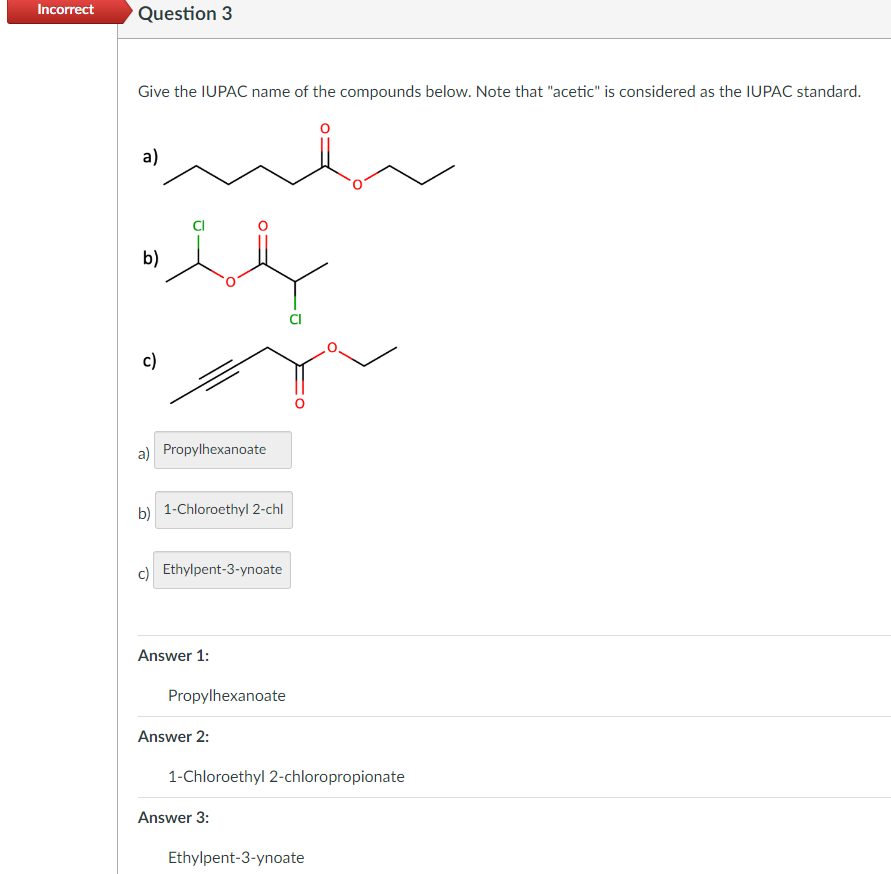 Solved Give the IUPAC name of the compounds below. Note that | Chegg.com