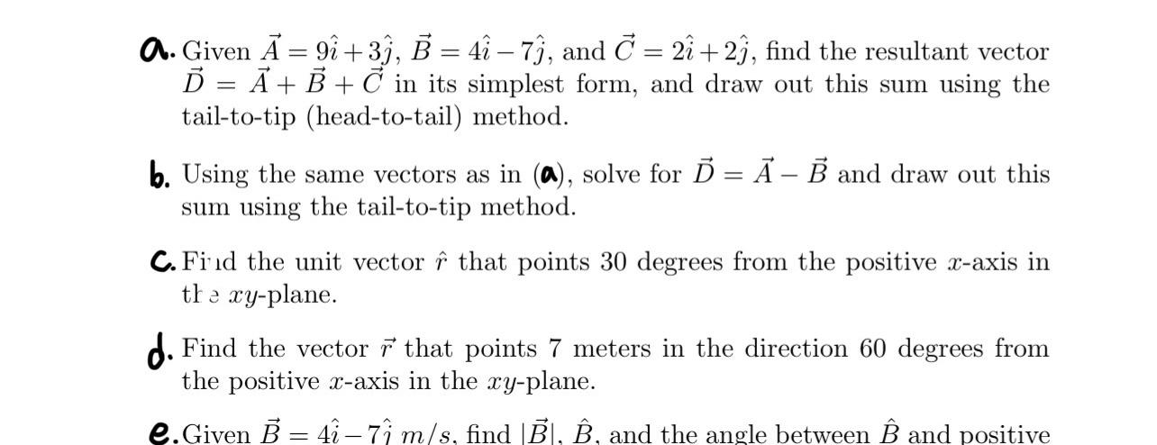 Solved 入. Given A=9i^+3j^,B=4i^−7j^, and C=2i^+2j^, find the | Chegg.com