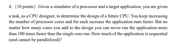 Solved 4. (10 points) Given a simulator of a processor and a | Chegg.com