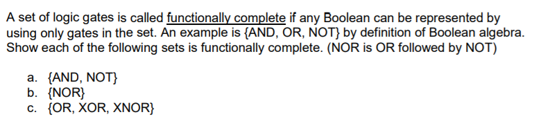 Solved A set of logic gates is called functionally complete | Chegg.com