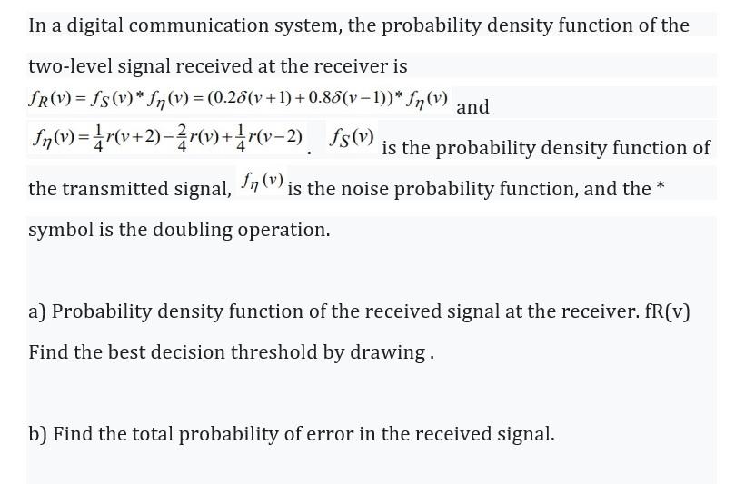 Solved In a digital communication system, the probability | Chegg.com