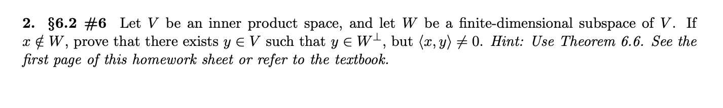 Solved Theorem 6.6 Let W be a nonzero finite-dimensional | Chegg.com