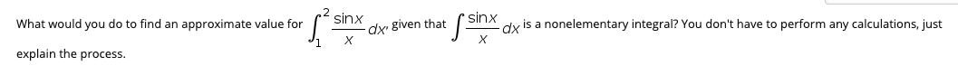 Solved sinx What would you do to find an approximate value | Chegg.com