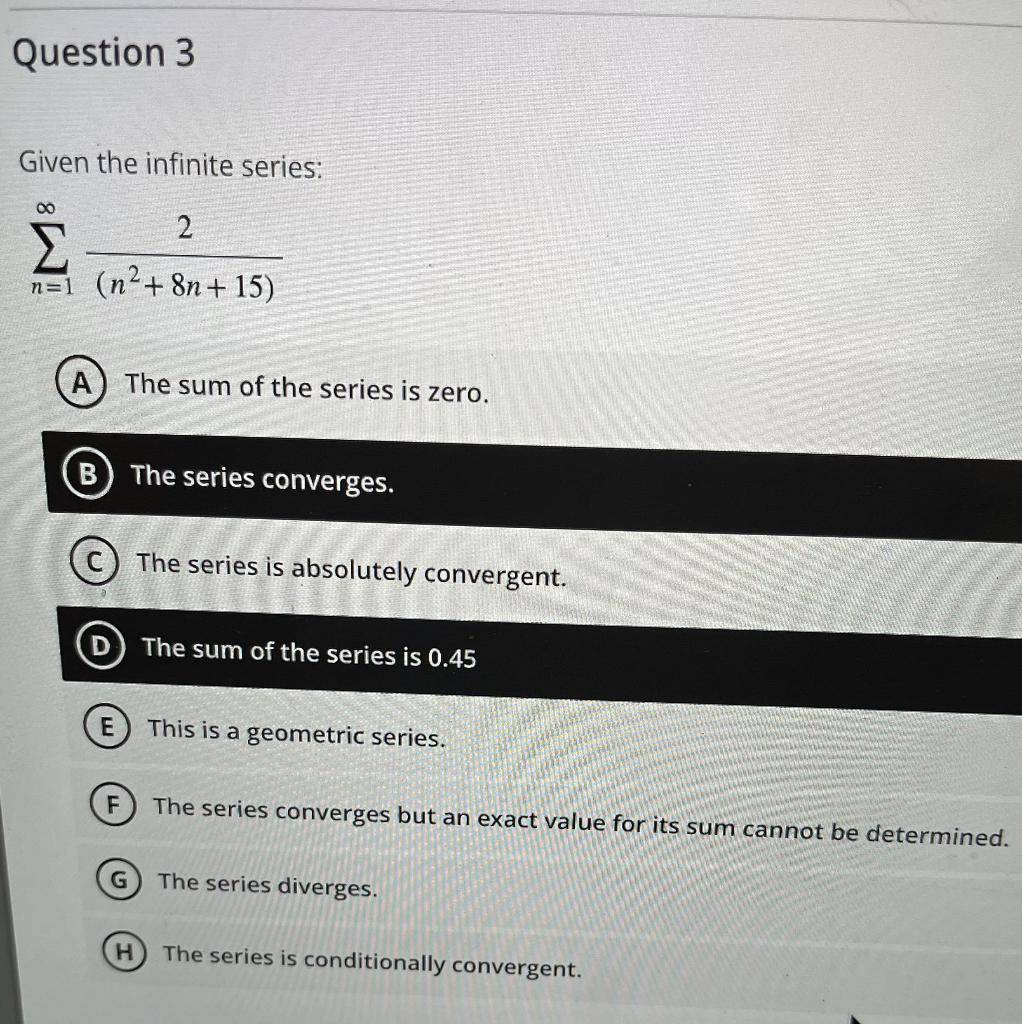 Solved Given the infinite series: ∑n=1∞(n2+8n+15)2 The sum | Chegg.com