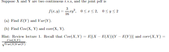 Solved Suppose x ﻿and Y ﻿are two continuous r.v.s, ﻿and the | Chegg.com