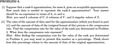 Solved PROBLEM 7. If we we a high rank approximation, then | Chegg.com