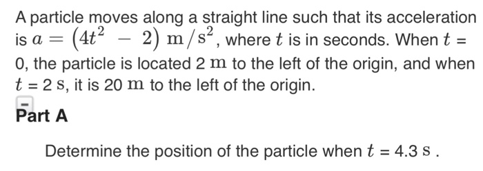 Solved A particle moves along a straight line such that its | Chegg.com