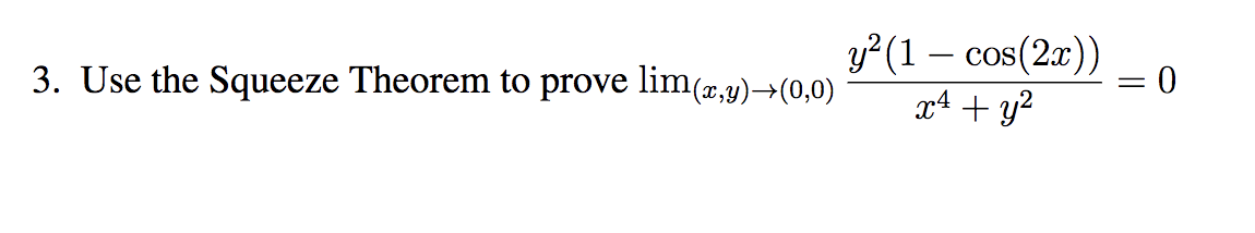 Solved y? (1 – cos(2x))_ 3. Use the Squeeze Theorem to prove | Chegg.com