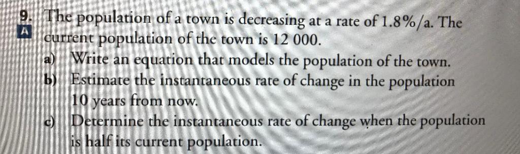 Solved 9 A The population of a town is decreasing at a rate | Chegg.com