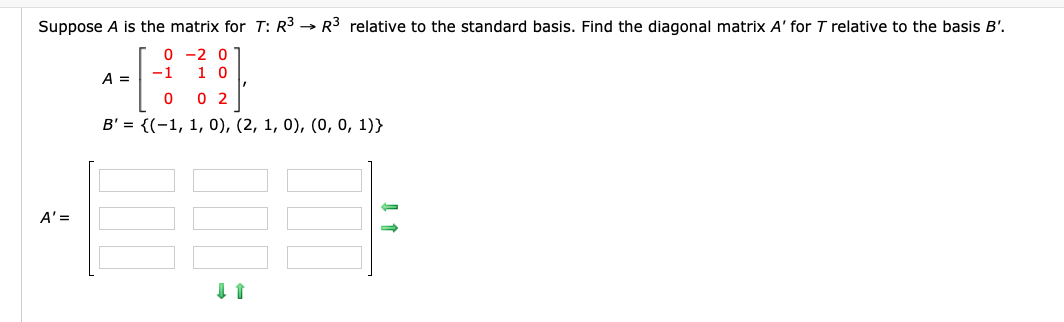 Solved Suppose A is the matrix for T: R3 → R3 relative to | Chegg.com