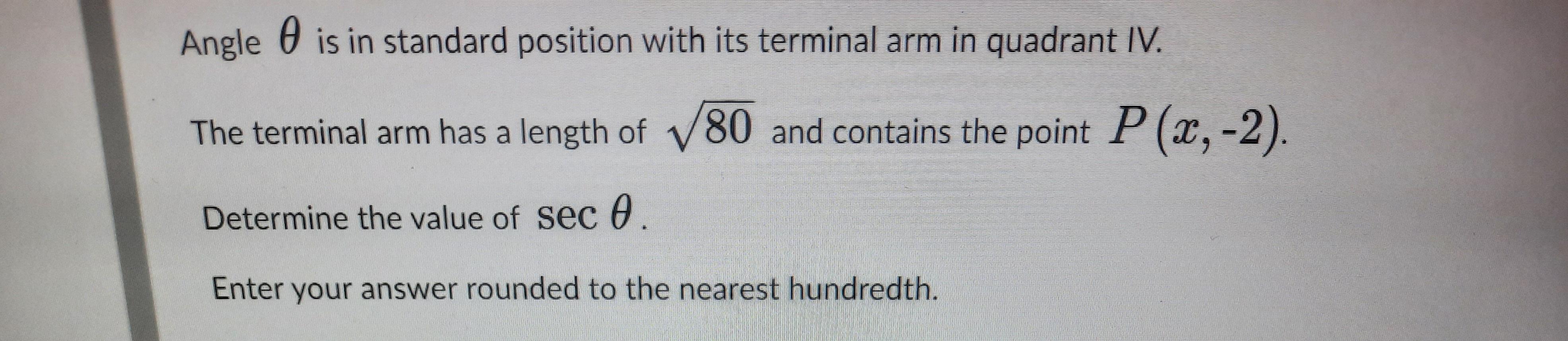 Solved Angle is in standard position with its terminal arm | Chegg.com