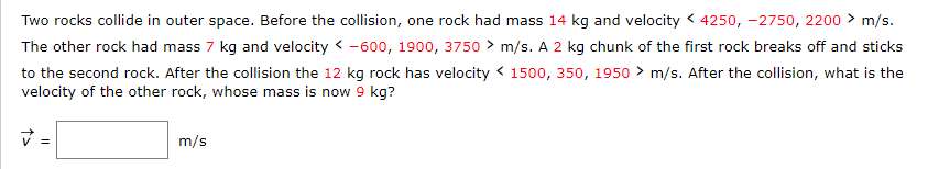 Solved Two rocks collide in outer space. Before the | Chegg.com