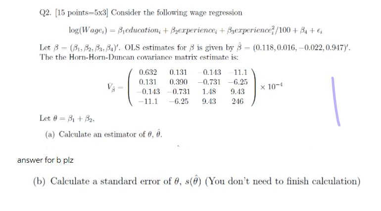 Solved Q2. [15 points=5x3] Consider the following wage | Chegg.com