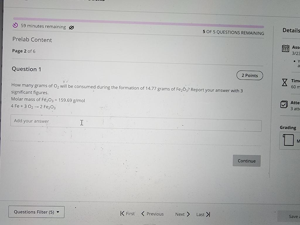 Solved How many grams of O2 will be consumed during the | Chegg.com