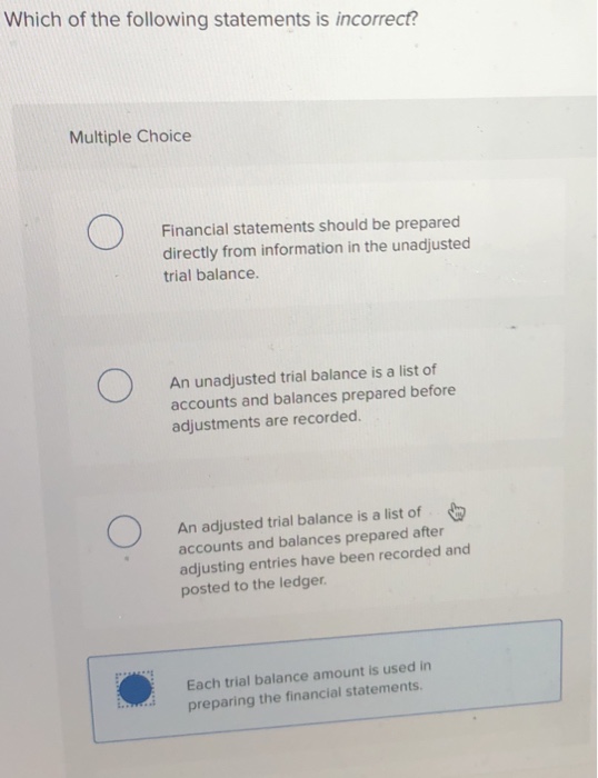 Solved Which of the following statements is incorrect? | Chegg.com