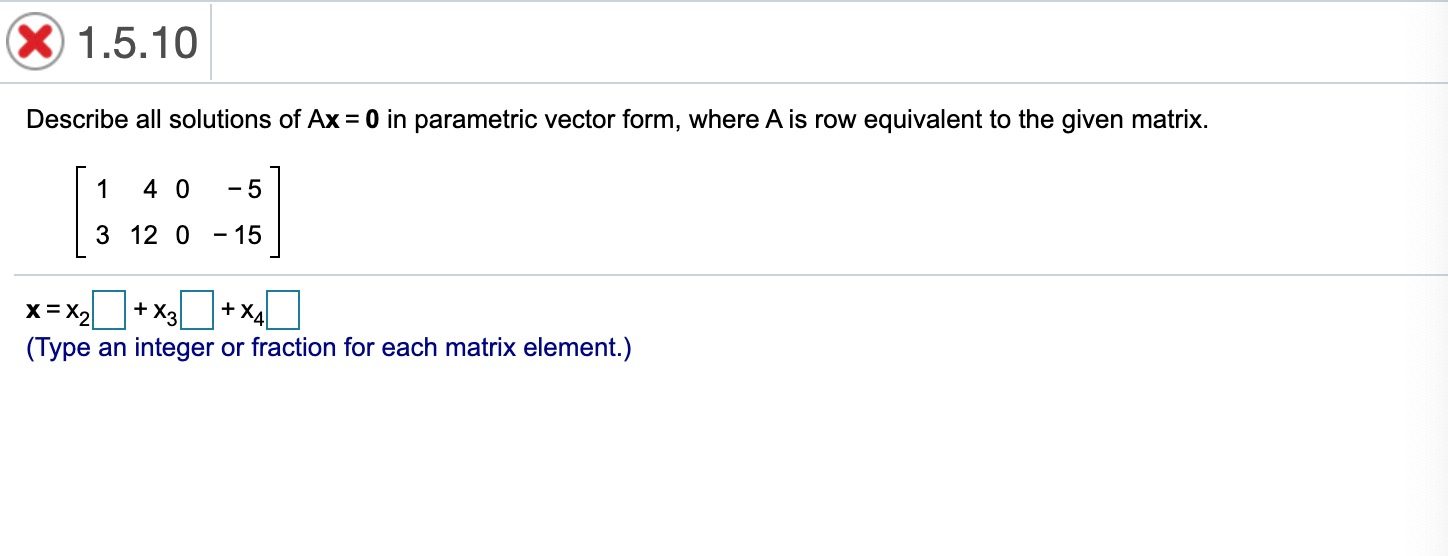 Solved 7x 1.5.15 Question Help Describe the solutions of the | Chegg.com