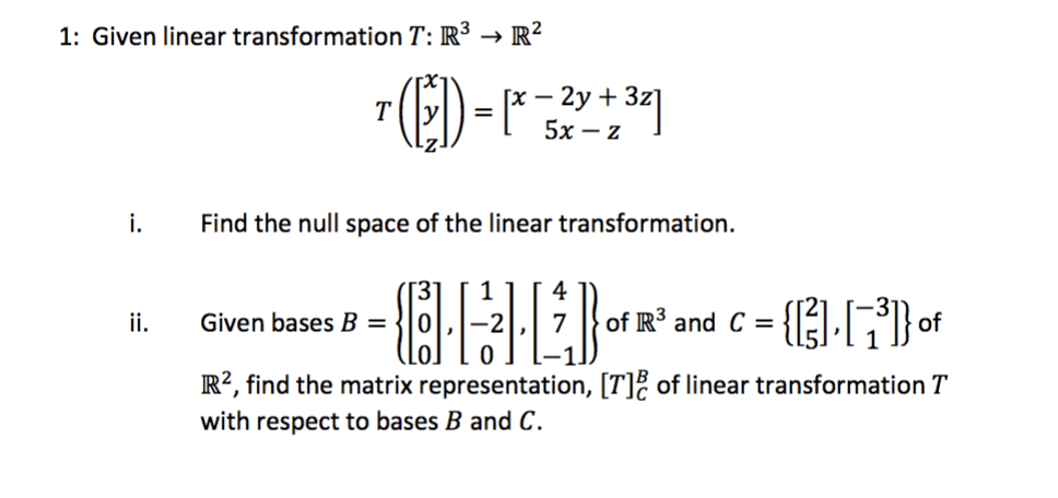 Solved 1: Given linear transformation T: R3 → R2 | Chegg.com