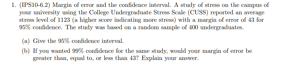 Solved 1. (IPS10-6.2) Margin of error and the confidence | Chegg.com
