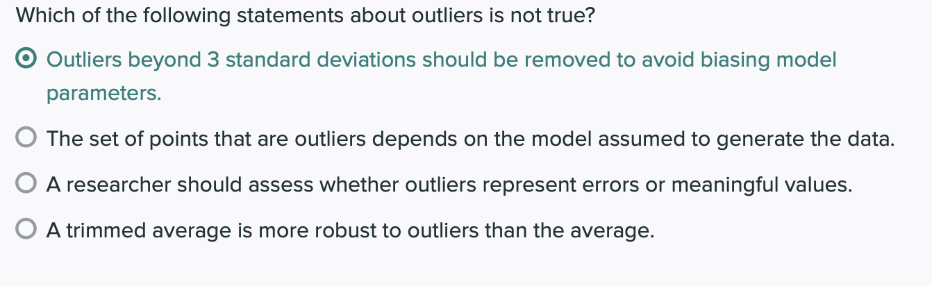 Solved Which of the following statements about outliers is | Chegg.com