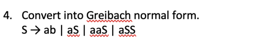 Solved 4. Convert into Greibach normal form. Sab | as | aas | Chegg.com