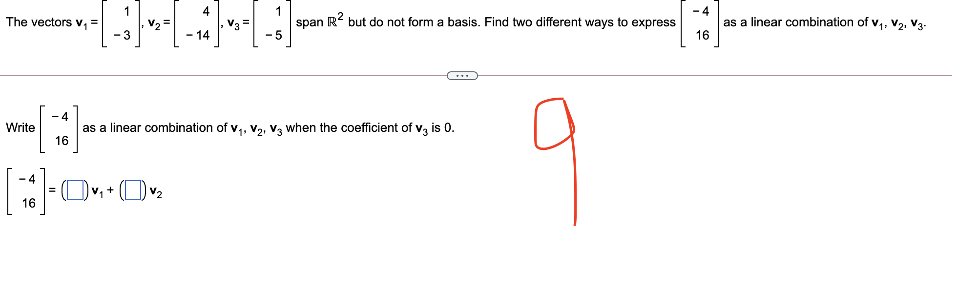 Solved 1 4 1 -4 The vectors V1 = = V2 V= span R2 but do not | Chegg.com
