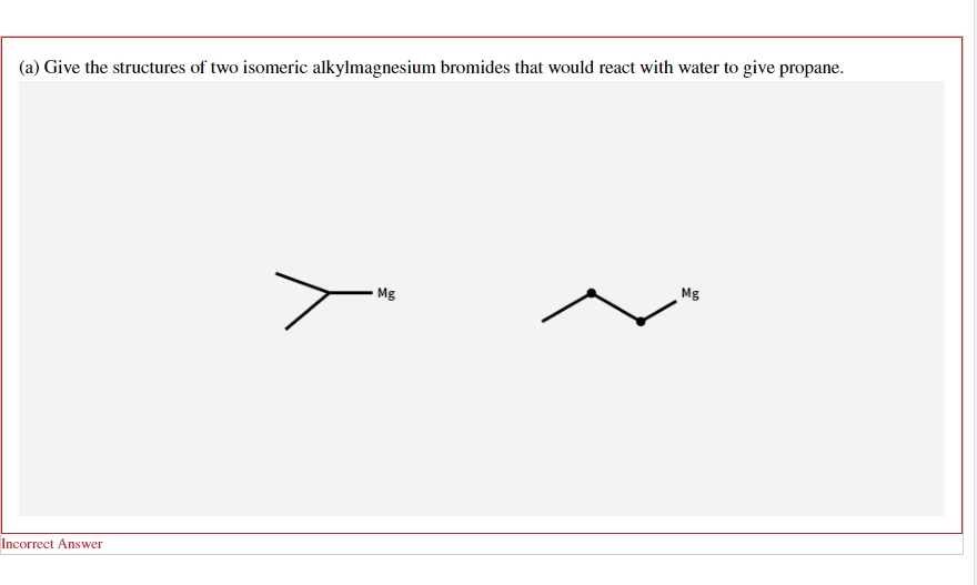Solved (a) ﻿Give the structures of two isomeric | Chegg.com