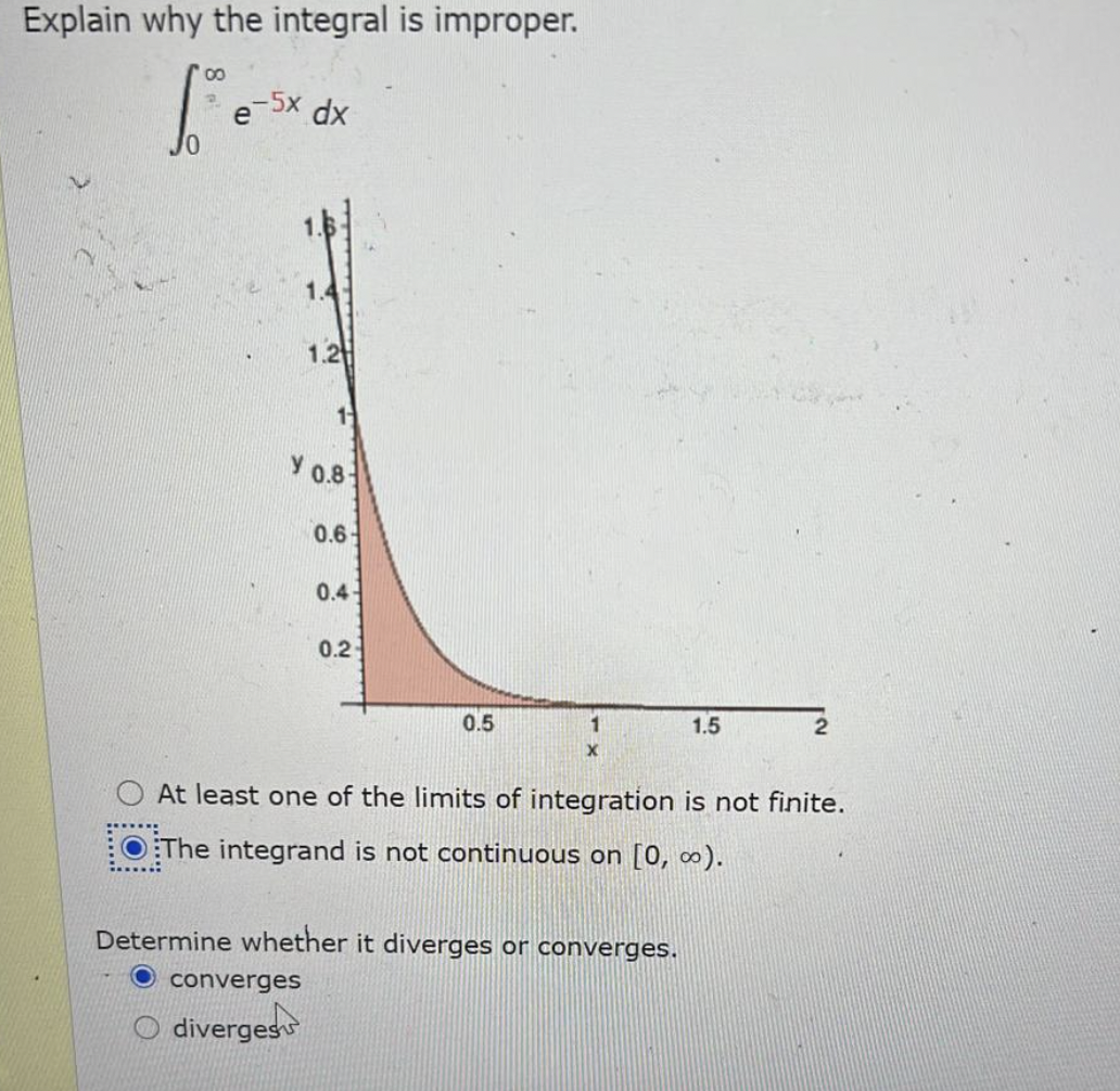 Solved Explain why the integral is improper.∫0∞e-5xdxAt | Chegg.com