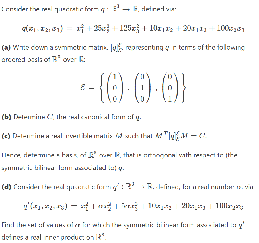 Solved Consider the real quadratic form q: R3 → R, defined | Chegg.com
