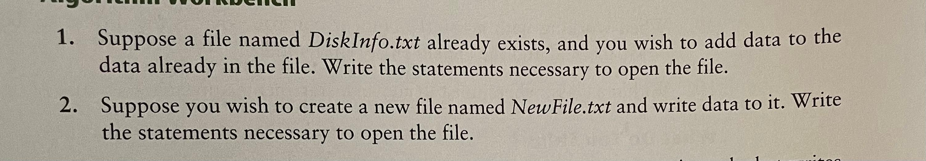 Solved 1 Suppose A File Named Diskinfotxt Already Exists 