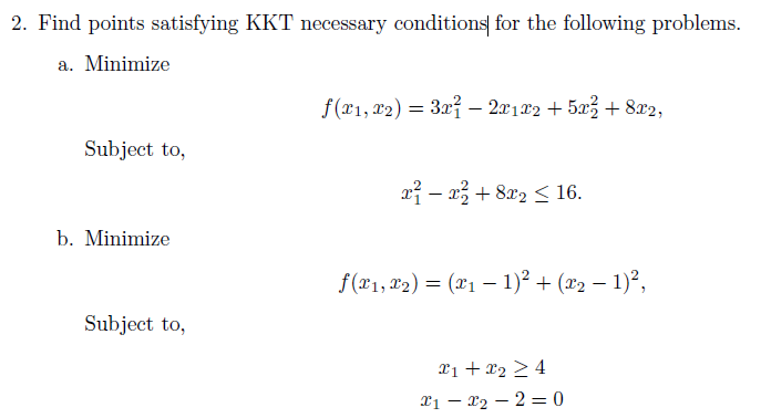 Solved 2. Find points satisfying KKT necessary conditions | Chegg.com
