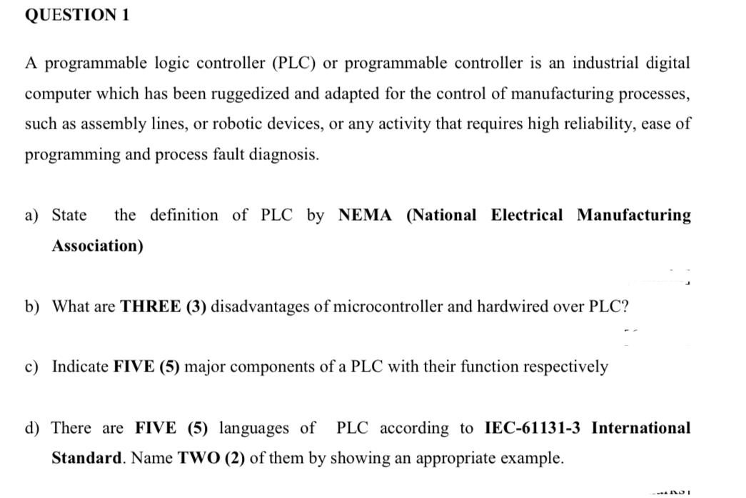 Solved QUESTION 1 A programmable logic controller (PLC) or | Chegg.com