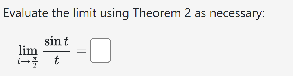 Solved Evaluate the limit using Theorem 2 ﻿as | Chegg.com