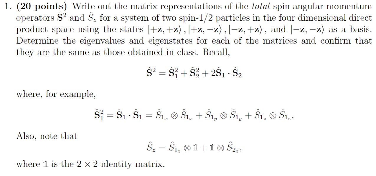 Solved 1. (20 points) Write out the matrix representations | Chegg.com