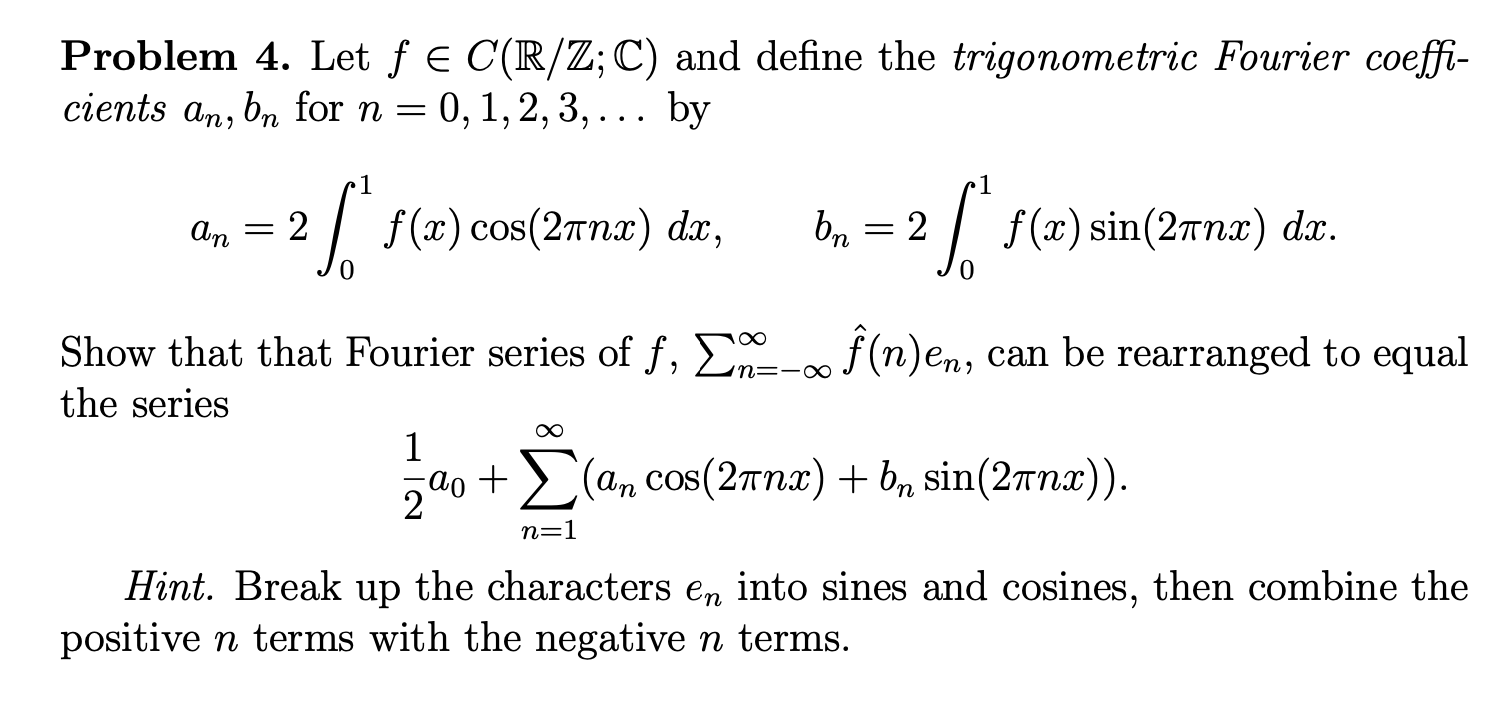 Problem 4. Let f∈C(R/Z;C) and define the | Chegg.com