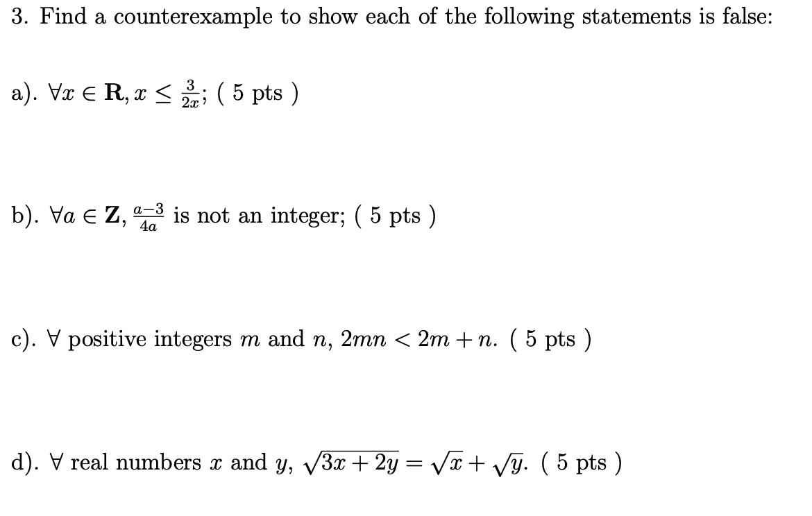 Solved 3. Find a counterexample to show each of the | Chegg.com