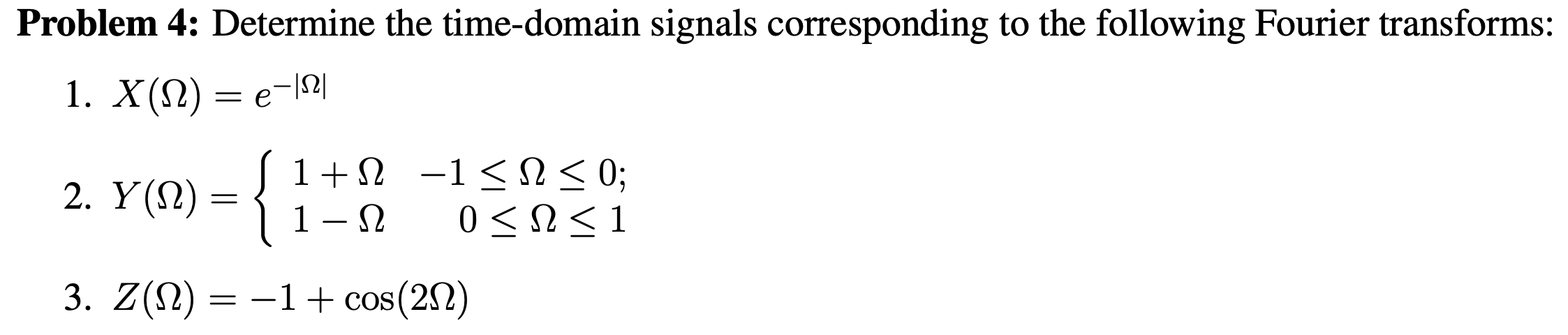 Solved Problem 4: Determine the time-domain signals | Chegg.com