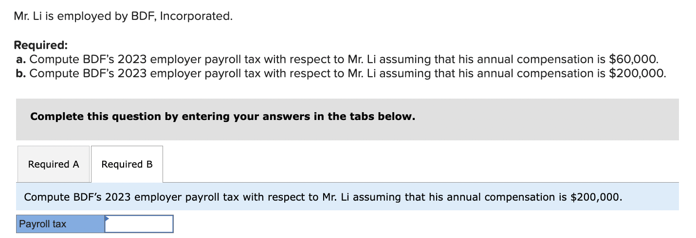 Solved Mr. Li is employed by BDF, Incorporated. Required: a. | Chegg.com